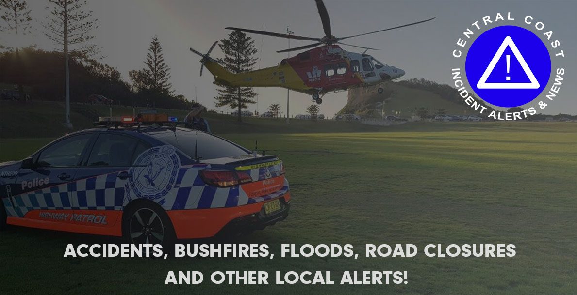 Central Coast Incident Alerts – NSW Central Coast Alerts, News and ...